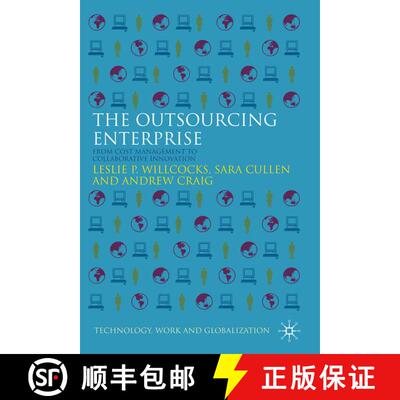【3-4周达】The Outsourcing Enterprise : From Cost Management to Collaborative Innovation (1st ed. 2011) [9781349312269]