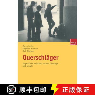 【3-4周达】Querschlï¿½ger: Jugendliche Zwischen Rechter Ideologie Und Gewalt [9783810036025]