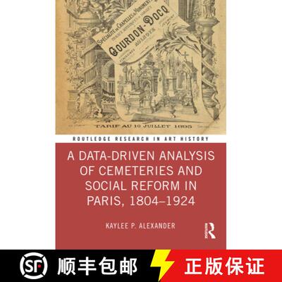 【3-4周达】精装 Data-Driven Analysis of Cemeteries and Social Reform in Paris, 1804Ã¢â¬â1924 [9781032502090]