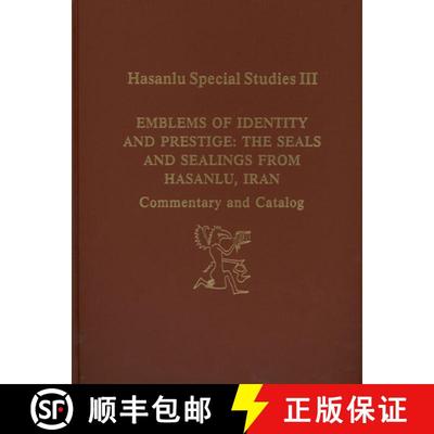 【3-4周达】Hasanlu Special Studies, Volume III – Emblems of Identity and Prestige––The Seals and S... [9780924171260]