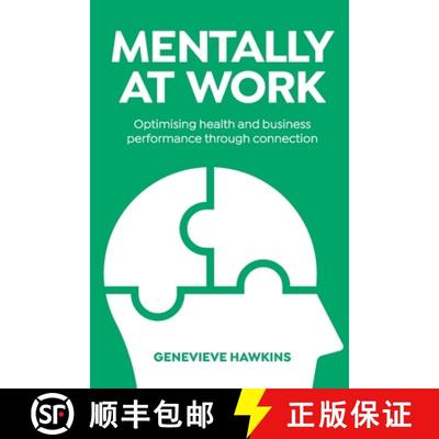 【3-4周达】Mentally at Work: Optimising health and business performance through connection [9780648392873]