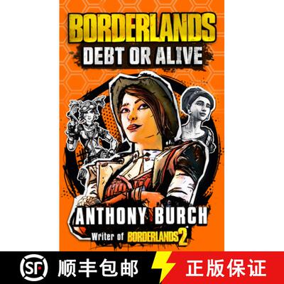 Borderlands: Debt or Alive: The Official Prequel Novel [9781803363530]
