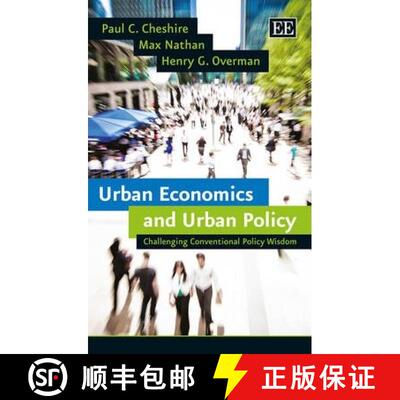 【3-4周达】精装 Urban Economics and Urban Policy - Challenging Conventional Policy Wisdom: Challengin... [9781781952511]