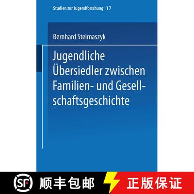 【3-4周达】Jugendliche Übersiedler : zwischen Familien- und Gesellschaftsgeschichte [9783810022790]