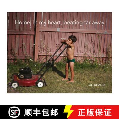 【3-4周达】Lali Khalid Home. in My Heart, Beating Far Away [9781732004801]
