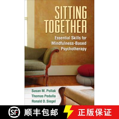 【3-4周达】Sitting Together: Essential Skills for Mindfulness-Based Psychotherapy [9781462527731]