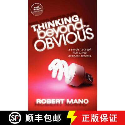 【3-4周达】Thinking Beyond the Obvious : A Simple Concept that Drives Business Success [9781600378690]