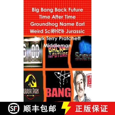 【3-4周达】Big Bang Back Future Time After Time Groundhog Name Earl Weird Science Jurassic Park Terry... [9781312039162]