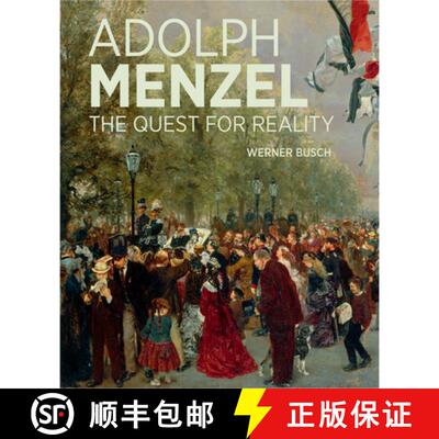 精装 Adolph Menzel: The Quest for Reality [9781606065174]