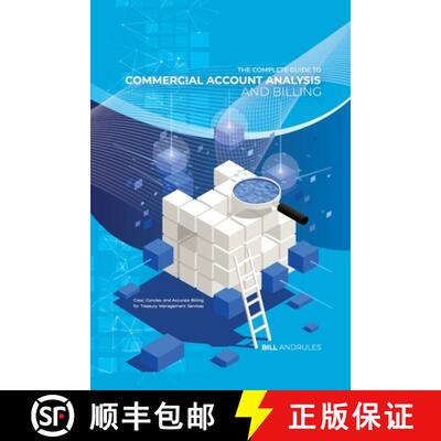 【3-4周达】The Complete Guide to Commercial Account Analysis AND Billing: Clear, Concise, and Accurat... [9798218724795]