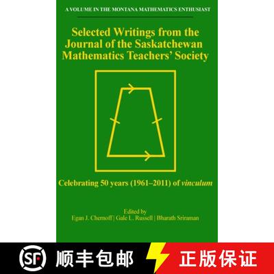 【3-4周达】精装 Selected Writings from the Journal of the Saskatchewan Mathematics Teachers' Society ... [9781641135283]