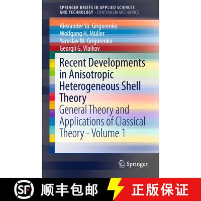 【3-4周达】Recent Developments in Anisotropic Heterogeneous Shell Theory : General Theory and Applica... [9789811003523]