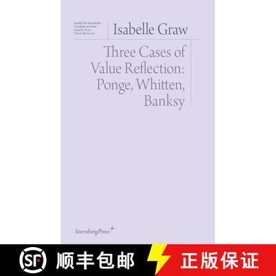 【3-4周达】Three Cases of Value Reflection: Ponge, Whitten, Banksy [9783956795251]