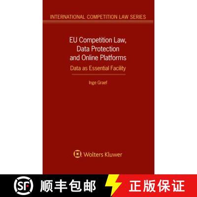 【3-4周达】EU Competition Law, Data Protection and Online Platforms: Data as Essential Facility : Dat... [9789041183248]