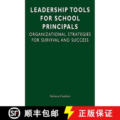 【3-4周达】Leadership Tools for School Principals: Organizational Strategies for Survival and Success [9780982632635]