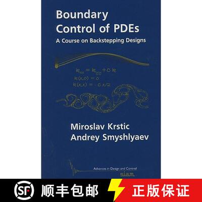 【3-4周达】精装 Boundary Control of PDEs – A Course on Backstepping Designs [9780898716504]