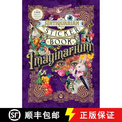 【3-4周达】精装 The Antiquarian Sticker Book: Imaginarium: Over 1,000 Exquisite & Enchanting Stickers [9781250851895]