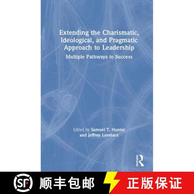 【3-4周达】精装 Extending the Charismatic, Ideological, and Pragmatic Approach to Leadership : Multip... [9781138497733]