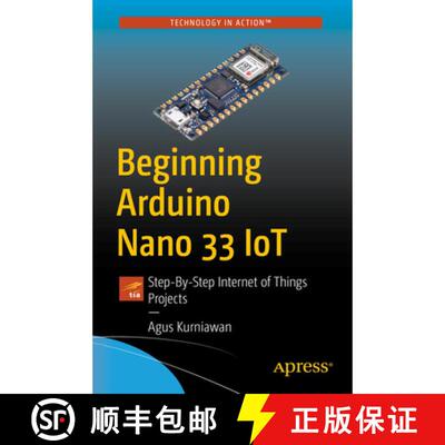 【3-4周达】Beginning Arduino Nano 33 IoT : Step-By-Step Internet of Things Projects (1st ed.) (First ... [9781484264454]