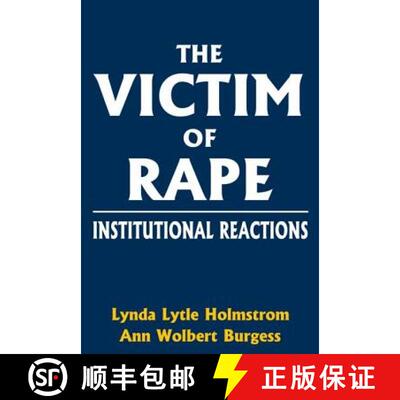 【3-4周达】The Victim of Rape: Institutional Reactions [9780878559329]