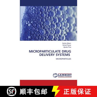 【3-4周达】MICROPARTICULATE DRUG DELIVERY SYSTEMS: MICROPARTICLES (Aufl.) [9786207805624]