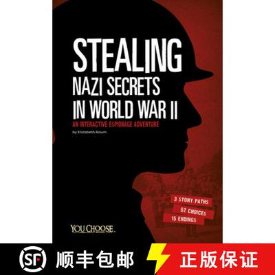 预订 精装 Stealing Nazi Secrets in World War II: An Interactive Espionage Adventure [9781491458617]
