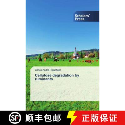 预订 Cellulose degradation by ruminants [9786202311588]