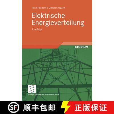 【3-4周达】Elektrische Energieverteilung (9., durchges. und akt. Aufl. 2005) [9783519364245]