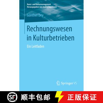【3-4周达】Rechnungswesen in Kulturbetrieben : Ein Leitfaden (1. Aufl. 2017) [9783658175337]