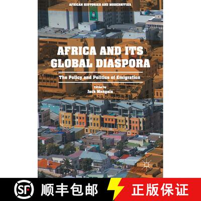 【3-4周达】精装 Africa and its Global Diaspora : The Policy and Politics of Emigration (1st ed. 2017) [9783319500522]