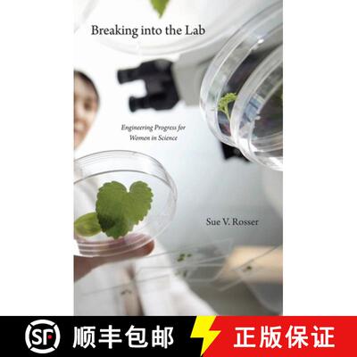 【3-4周达】Breaking Into the Lab – Engineering Progress for Women in Science [9781479809202]