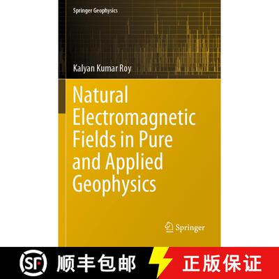 【3-4周达】Natural Electromagnetic Fields in Pure and Applied Geophysics [9783030380991]