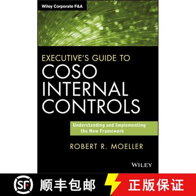 【3-4周达】精装 Executive'S Guide To Coso Internal Controls: Understanding And Implementing The New F... [9781118626412]