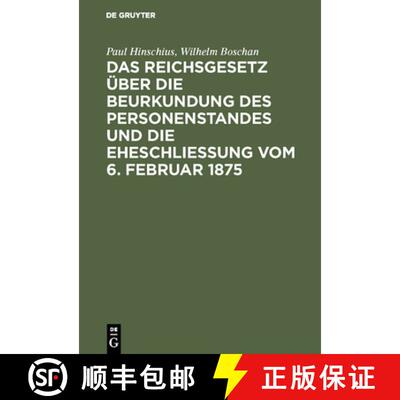 【3-4周达】精装 Das Reichsgesetz Uber Die Beurkundung Des Personenstandes Und Die Eheschließung Vom ... [9783111269238]