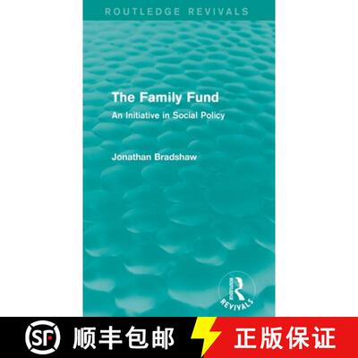 【3-4周达】精装 The Family Fund (Routledge Revivals): An Initiative in Social Policy [9781138821897]