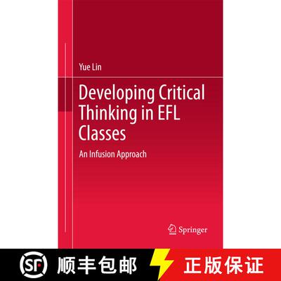 【3-4周达】精装 Developing Critical Thinking in EFL Classes : An Infusion Approach (1st ed. 2018) [9789811077838]