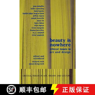 【3-4周达】Beauty is Nowhere : Ethical Issues in Art and Design [9789057013119]