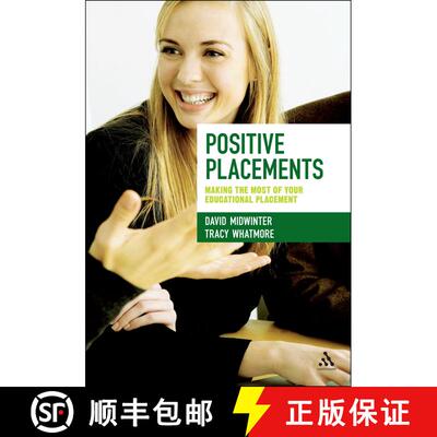 【3-4周达】Positive Placements: Making the Most of Your Educational Placement [9781441195425]