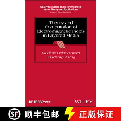【3-4周达】精装 Theory and Computation of Electromagnetic Fields i n Layered Media [9781119763192]