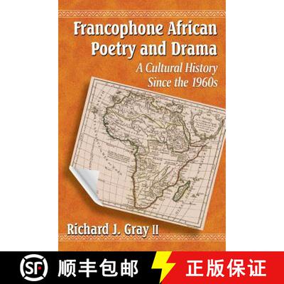 【3-4周达】Francophone African Poetry and Drama : A Cultural History Since the 1960s [9780786475582]