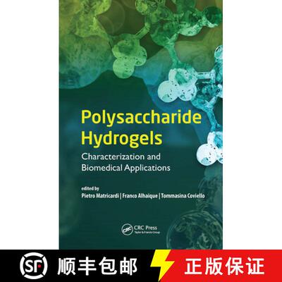 【3-4周达】精装 Polysaccharide Hydrogels: Characterization and Biomedical Applications [9789814613613]
