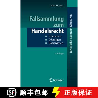 【3-4周达】Fallsammlung zum Handelsrecht : Klausuren - Lösungen - Basiswissen (2. Aufl. 2009) [9783642035753]