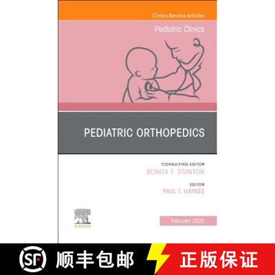 【3-4周达】精装 Pediatric Orthopedics, an Issue of Pediatric Clinics of North America: Volume 66-5 [9780323710428]