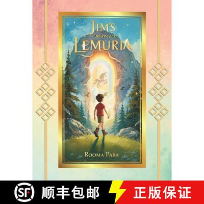 【3-4周达】Jim's Journey to Lemuria: A Magical Adventure of Light, Love, and Ancient Wisdom [9781069133632]