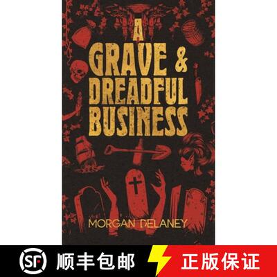 【3-4周达】A Grave & Dreadful Business: A Historical Fantasy Horror Mystery Mashup [9783985660278]