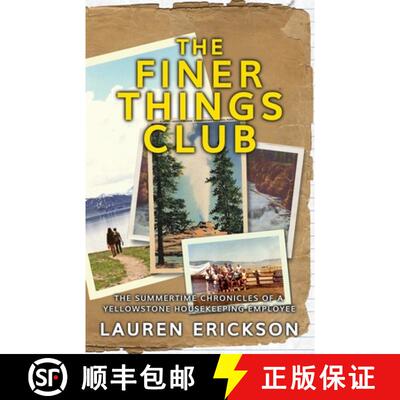 【3-4周达】The Finer Things Club: The Summertime Chronicles of a Yellowstone Housekeeping Employee [9781958714966]