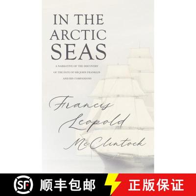 【3-4周达】The Voyage Of The Fox In The Arctic Seas; A Narrative Of The Discovery Of The Fate Of Sir ... [9781446086575]