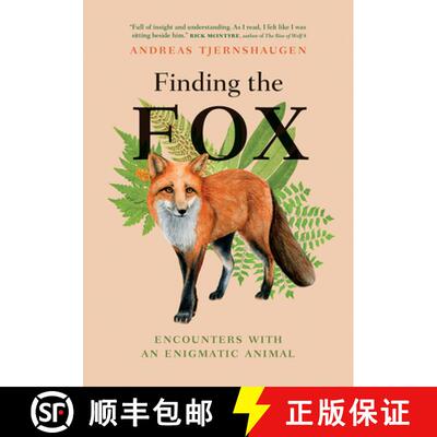 【3-4周达】精装 Finding the Fox : Encounters With an Enigmatic Animal [9781778400728]
