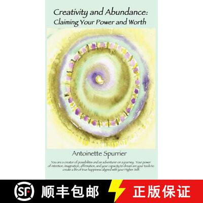【3-4周达】Creativity and Abundance: Claiming Your Power and Worth [9780985685706]
