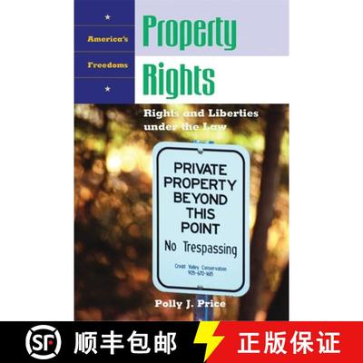 【3-4周达】Property Rights: Rights and Liberties under the Law [9781576077689]